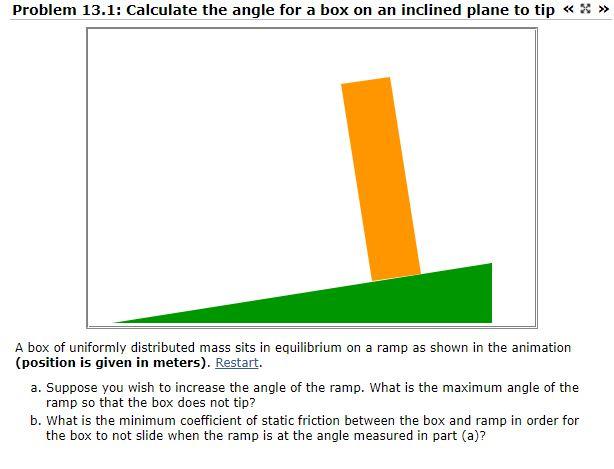 Solved Problem 13.1: Calculate the angle for a box on an | Chegg.com