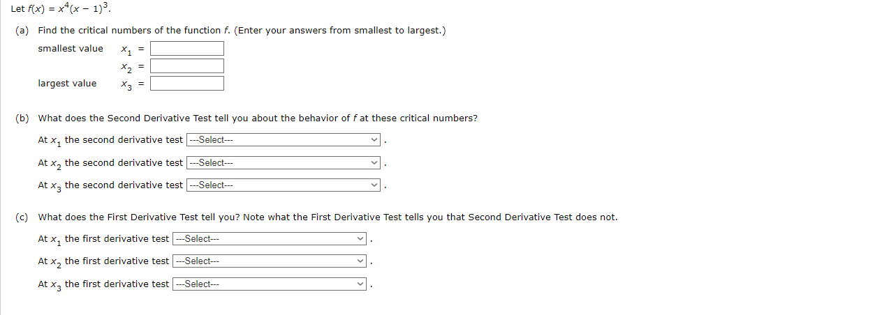 Solved Let f(x)=x4(x−1)3. (a) Find the critical numbers of | Chegg.com