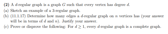 Solved (2) A d-regular graph is a graph G such that every | Chegg.com