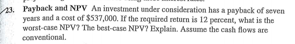 Solved 23. Payback and NPV An investment under consideration | Chegg.com