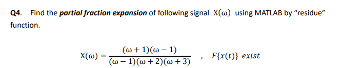 Solved Q4. Find the partial fraction expansion of following | Chegg.com