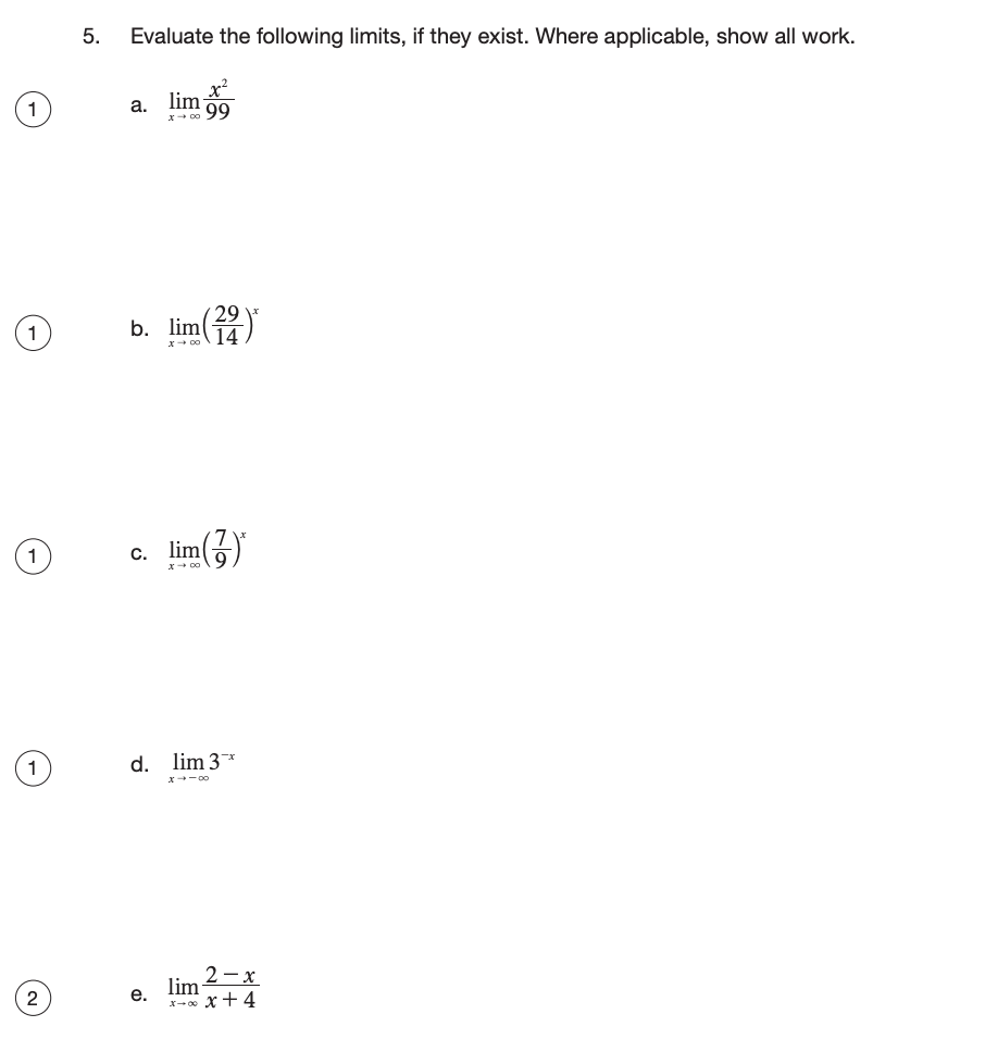 Solved 5. Evaluate the following limits, if they exist. | Chegg.com