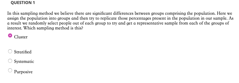 Solved QUESTION 1 In this sampling method we believe there | Chegg.com