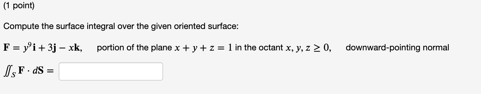 Solved Compute the surface integral over the given oriented | Chegg.com