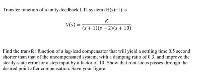 Solved Transfer function of a unity-feedback LTI system | Chegg.com