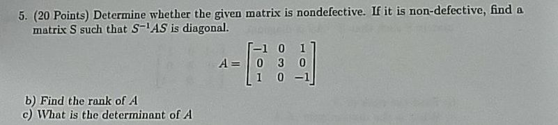 Solved 5. (20 Points) Determine whether the given matrix is | Chegg.com