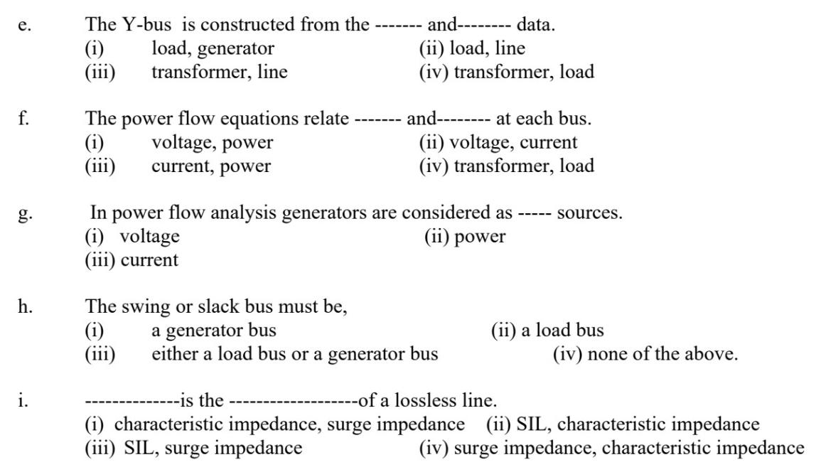 Solved e. The Y-bus is constructed from the (i) load, | Chegg.com