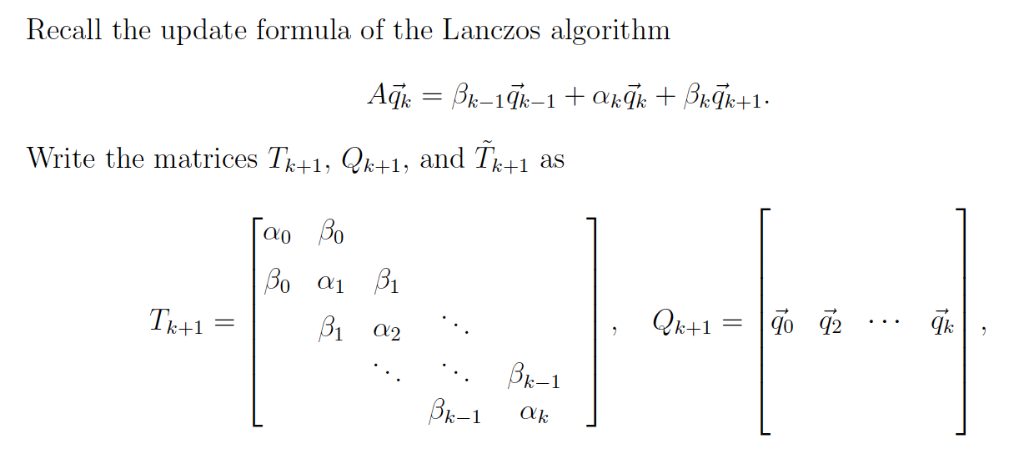 Solved Recall the update formula of the Lanczos algorithm | Chegg.com