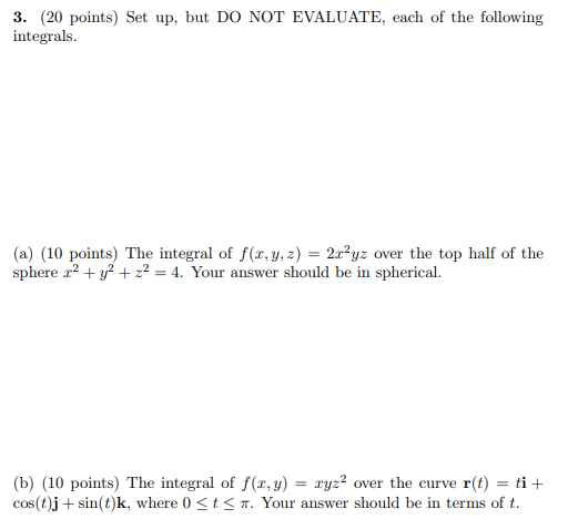 Solved 3. (20 points) Set up, but DO NOT EVALUATE, each of | Chegg.com