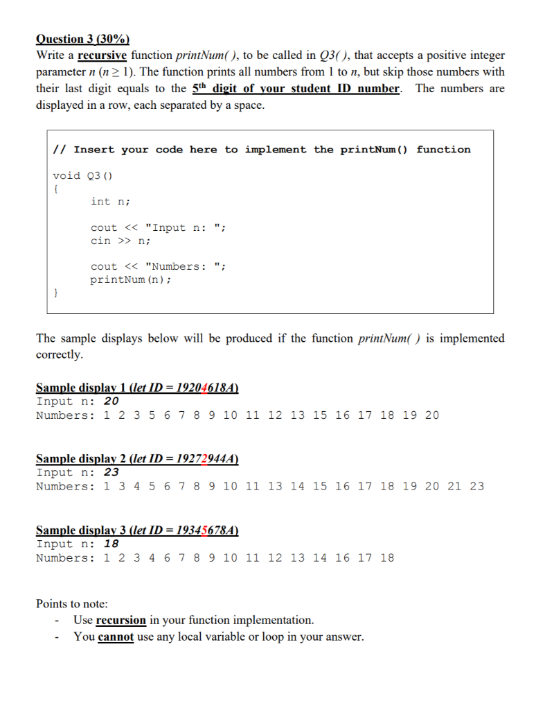 Solved Question 3 (30%) Write a recursive function printNum( | Chegg.com