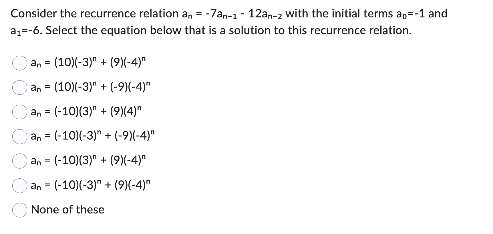 Solved Consider the recurrence relation an=−7an−1−12an−2 | Chegg.com