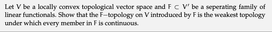 Solved Let V be a locally convex topological vector space | Chegg.com