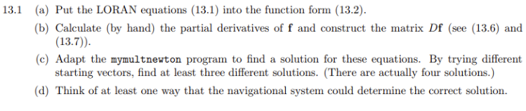 Solved 3.1 (a) Put the LORAN equations (13.1) into the | Chegg.com