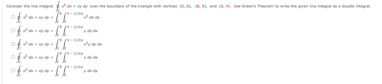 Solved Consider the line integral x5 dx + xy dy over the | Chegg.com