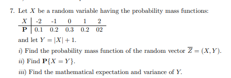 Solved 7. Let X be a random variable having the probability | Chegg.com