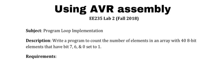 Solved Using AVR assembly EE235 Lab 2 (Fall 2018) Subject: | Chegg.com