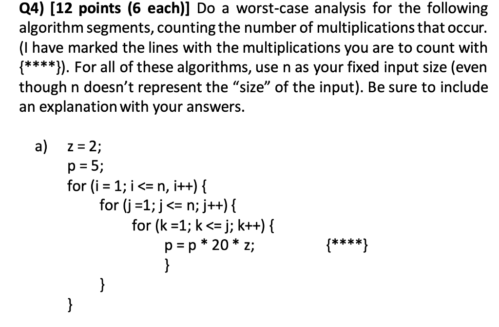 Solved Q4) (12 points (6 each)] Do a worst-case analysis for | Chegg.com
