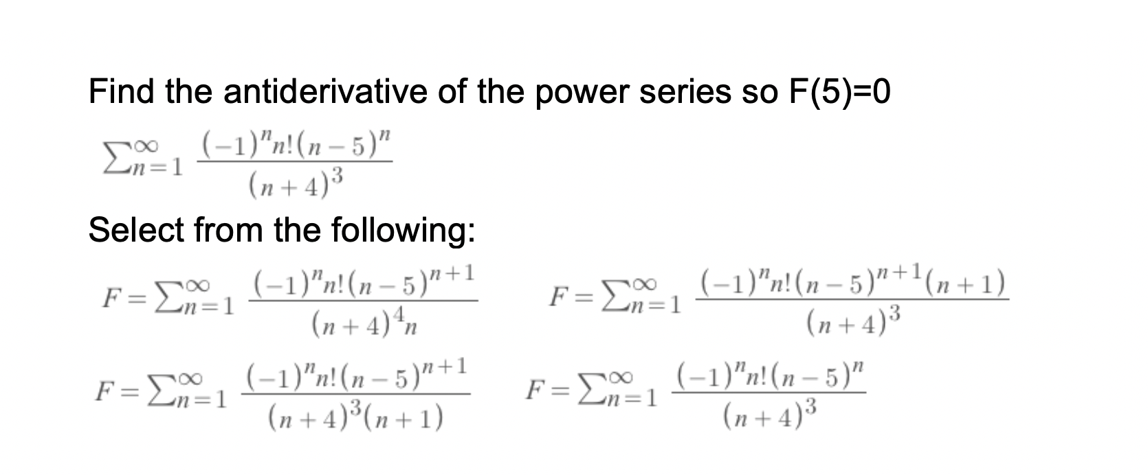 Solved Find the antiderivative of the power series so F(5)=0 | Chegg.com