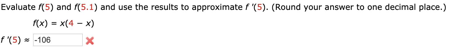 Solved Evaluate f(5) and f(5.1) and use the results to | Chegg.com