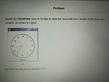 Solved Problem Modify the ClockPane class in Section to draw | Chegg.com