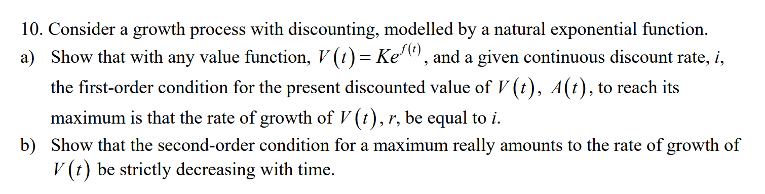 Solved 10. Consider a growth process with discounting, | Chegg.com