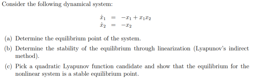Solved Consider the following dynamical system: x˙ 1 = −x1 + | Chegg.com