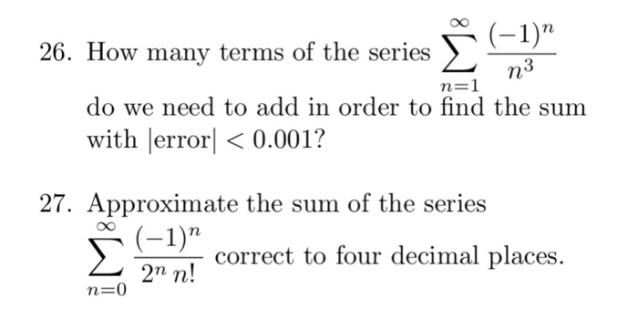 Solved Σ (-1)" 26. How many terms of the series do we need | Chegg.com