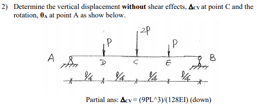 Solved Take E, G, A, I, L, P and k (Shear Correction Factor) | Chegg.com