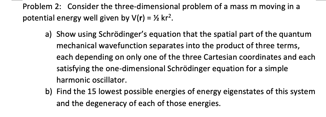 Solved Problem 2: Consider the three-dimensional problem of | Chegg.com