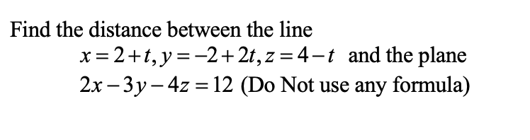 Solved Find the distance between the line | Chegg.com