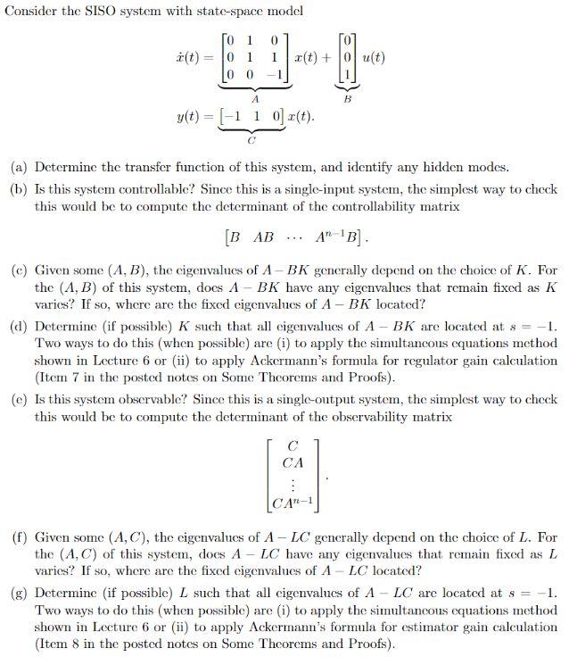 Solved Consider the SISO system with state-space model Γο1 0 | Chegg.com
