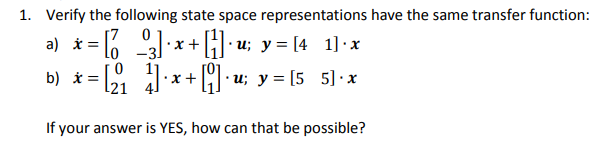 Solved 1. Verify the following state space representations | Chegg.com