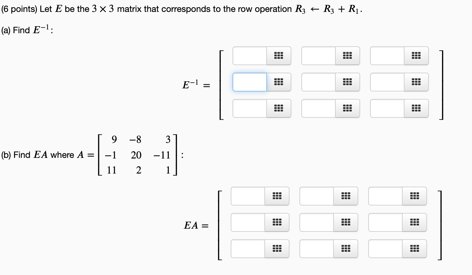 Solved (6 points) Let E be the 3 x 3 matrix that corresponds | Chegg.com