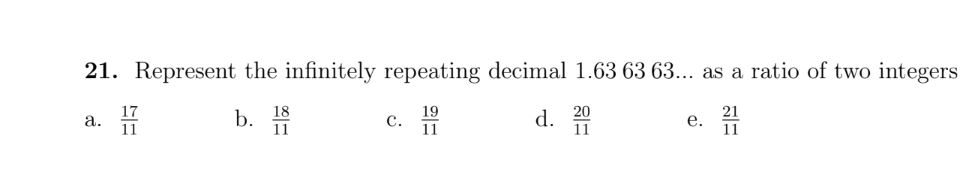 Solved 21. Represent the infinitely repeating decimal 1.63 | Chegg.com
