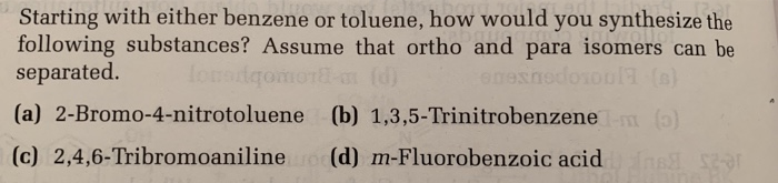 Solved Starting with either benzene or toluene, how would | Chegg.com