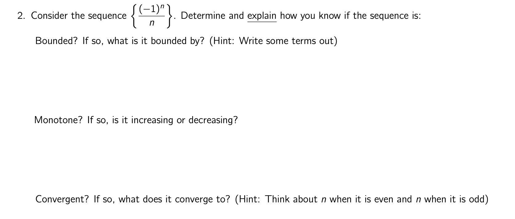 Solved 2. Consider the sequence {n(−1)n}. Determine and | Chegg.com