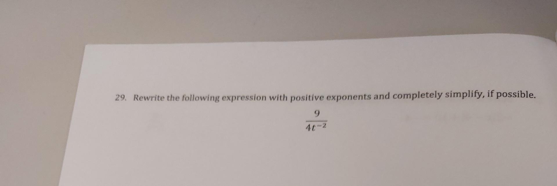Solved 29. Rewrite the following expression with positive | Chegg.com