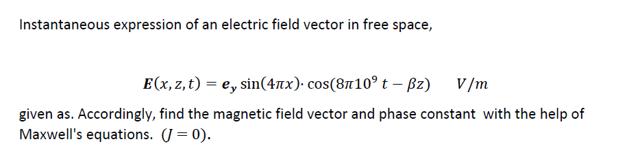 Solved Instantaneous expression of an electric field vector | Chegg.com
