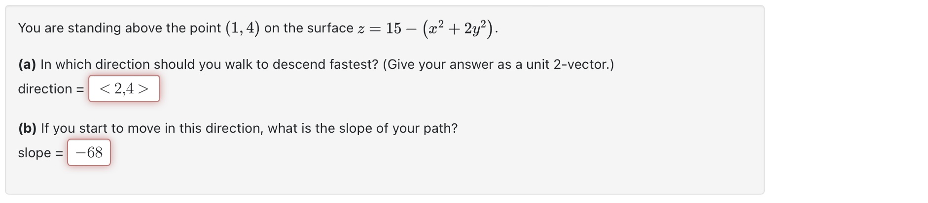 Solved You are standing above the point (1,4) on the surface | Chegg.com