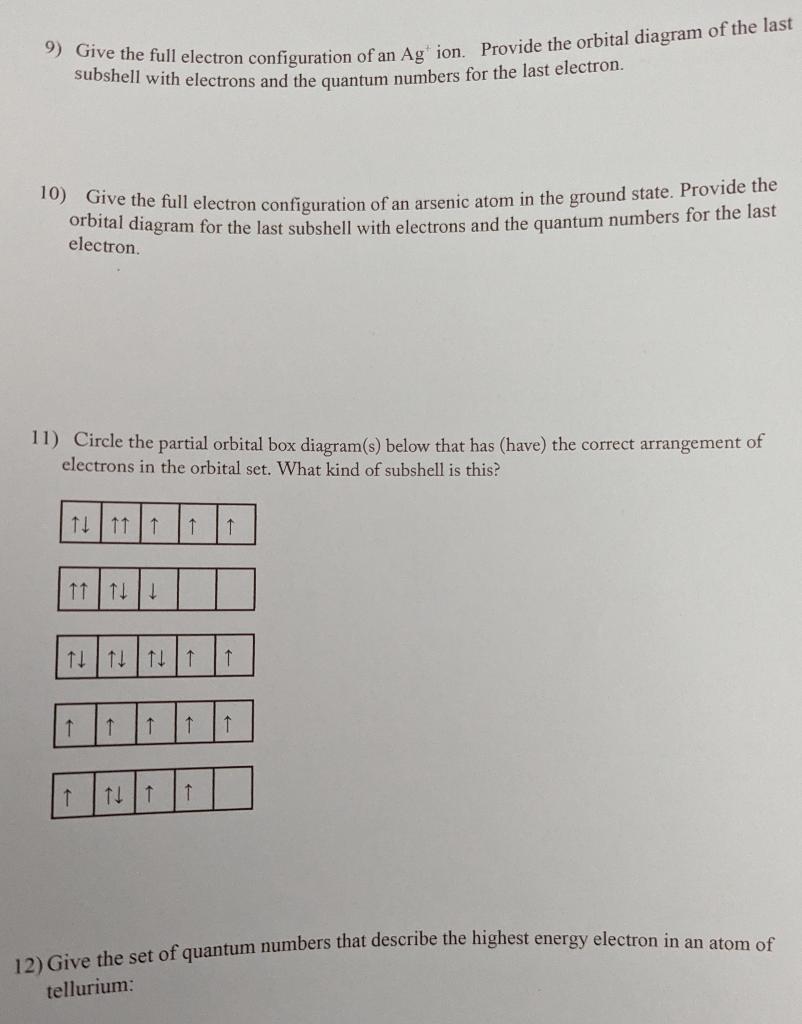 Solved 9) Give the full electron configuration of an Ag+ion. | Chegg.com