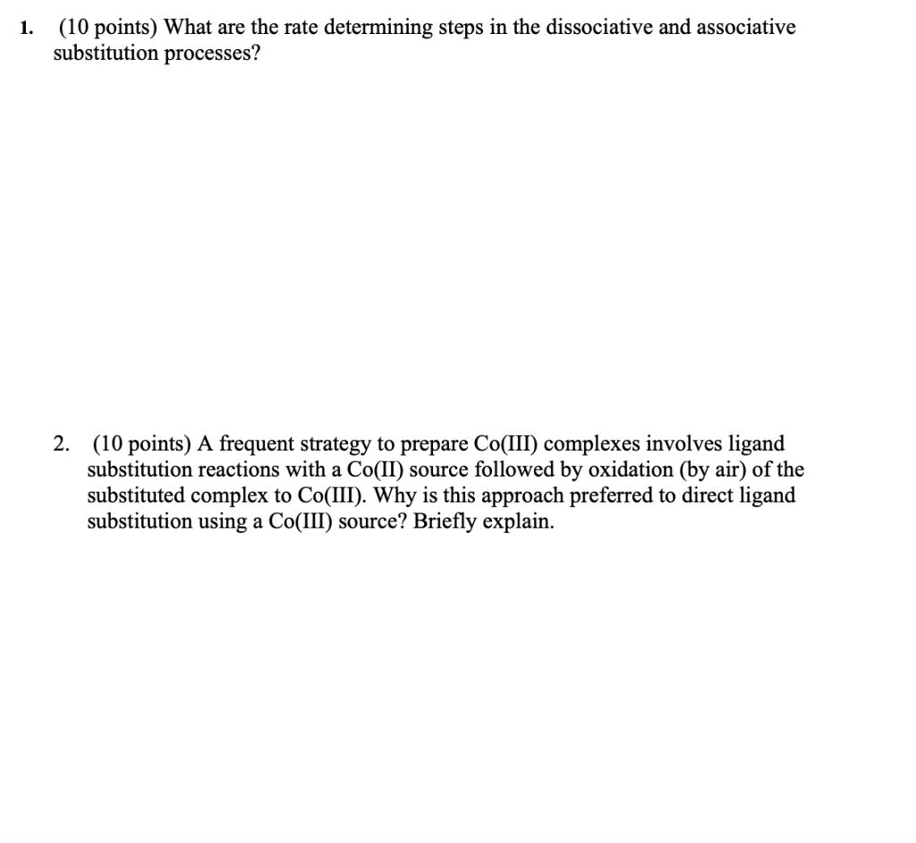 Solved 1. (10 points) What are the rate determining steps in | Chegg.com