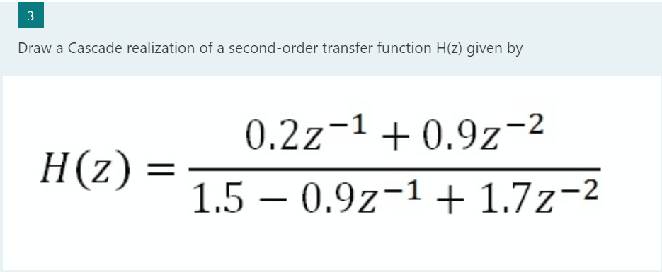 Solved 3 Draw A Cascade Realization Of A Second Order