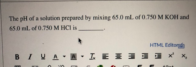 Solved The pH of a solution prepared by mixing 65.0 mL of | Chegg.com