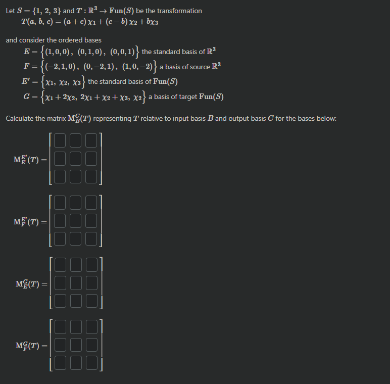 Solved Let S={1,2,3} and T:R3→Fun(S) be the transformation | Chegg.com