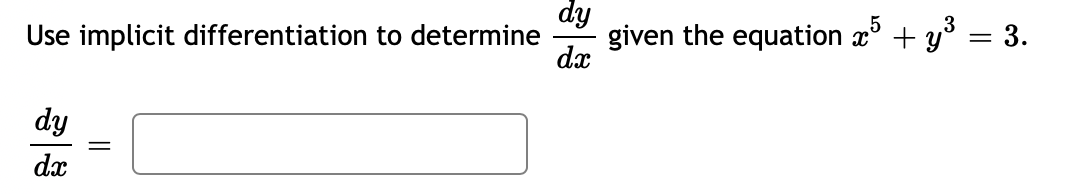 Solved Use implicit differentiation to determine dxdy given | Chegg.com