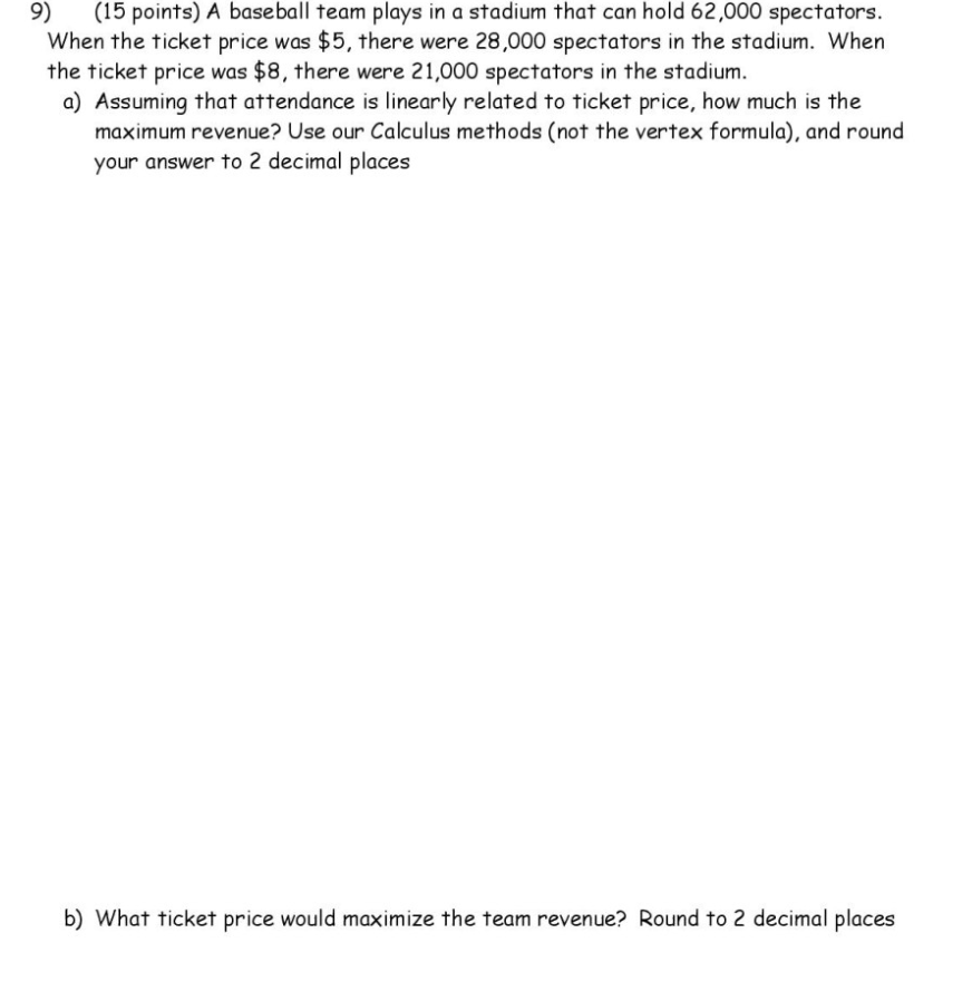 Solved 9) (15 points) A baseball team plays in a stadium | Chegg.com