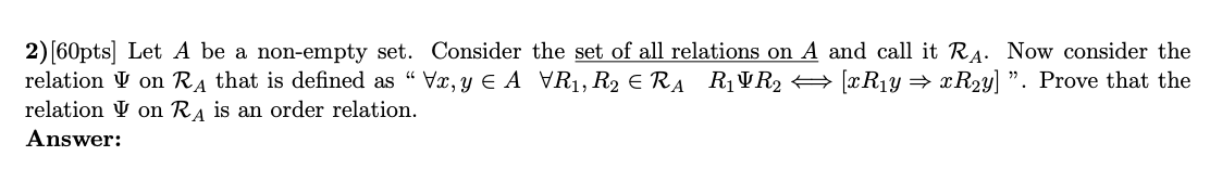 Solved [60pts] ﻿Let A be ﻿a non-empty set. Consider the set | Chegg.com
