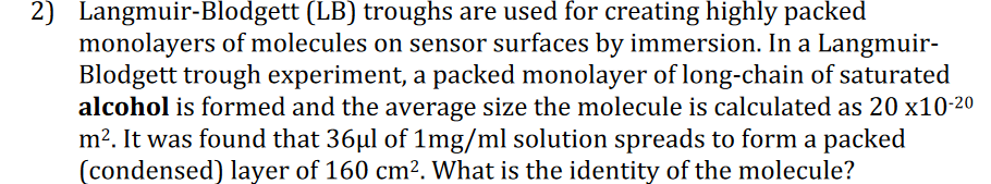 2) Langmuir-Blodgett (LB) troughs are used for | Chegg.com