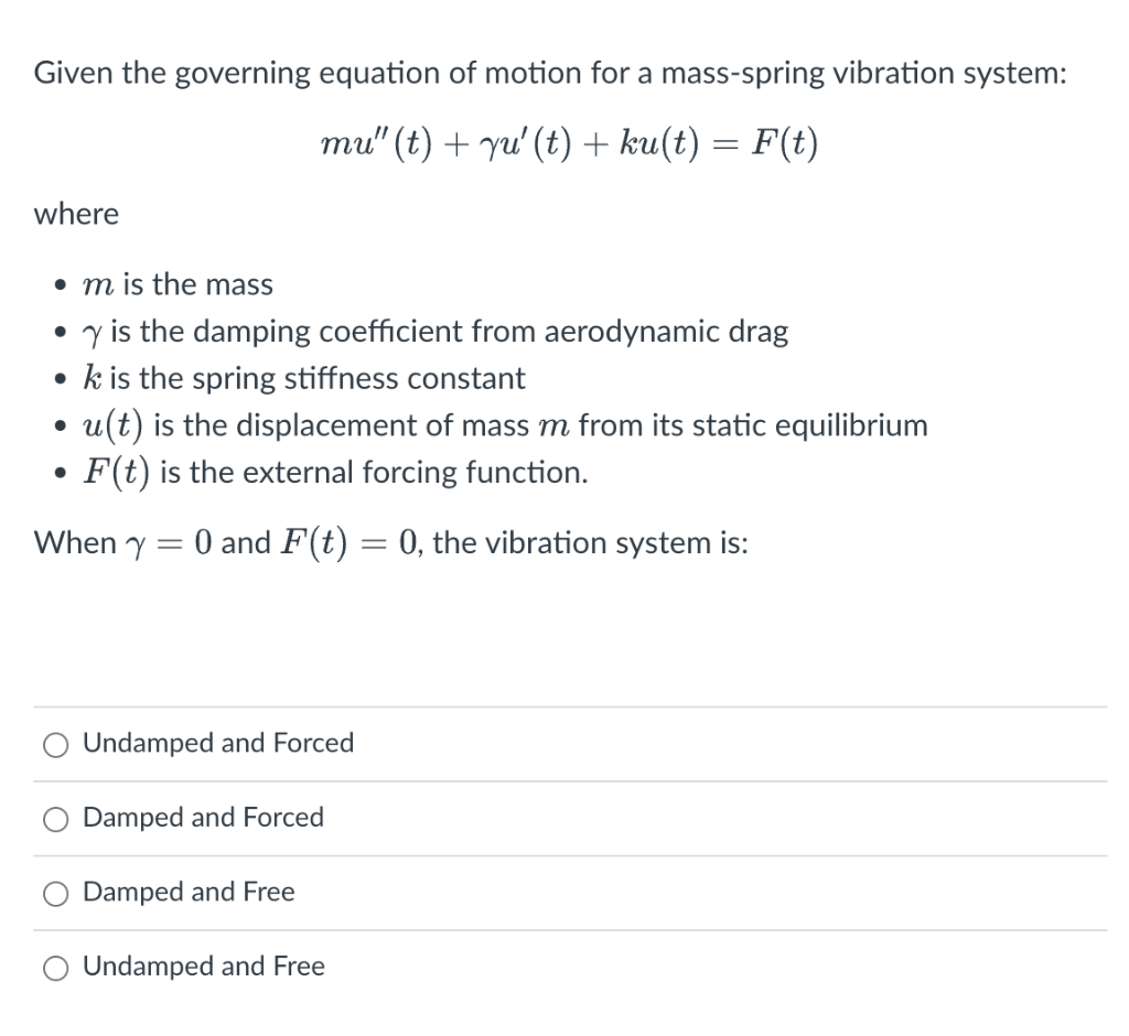Solved Given the governing equation of motion for a | Chegg.com