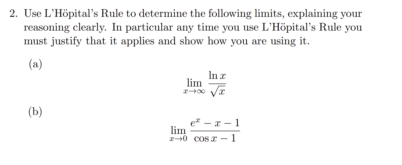 Solved Use L'Höpital's Rule to determine the following | Chegg.com